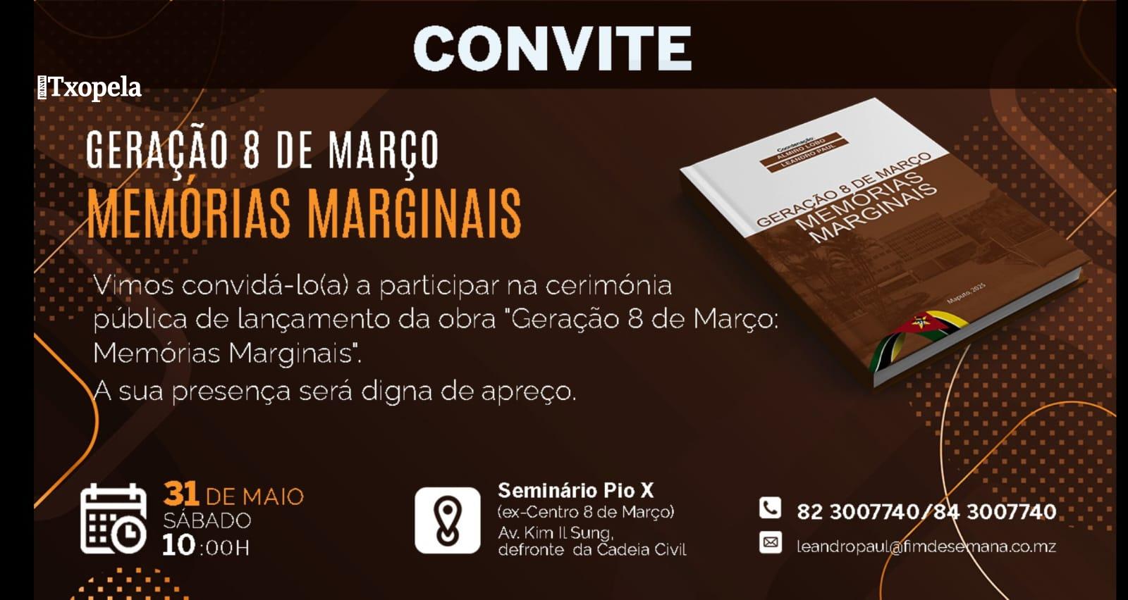 Lançamento do livro “Geração 8 de Março: Memórias Marginais” decorre ...